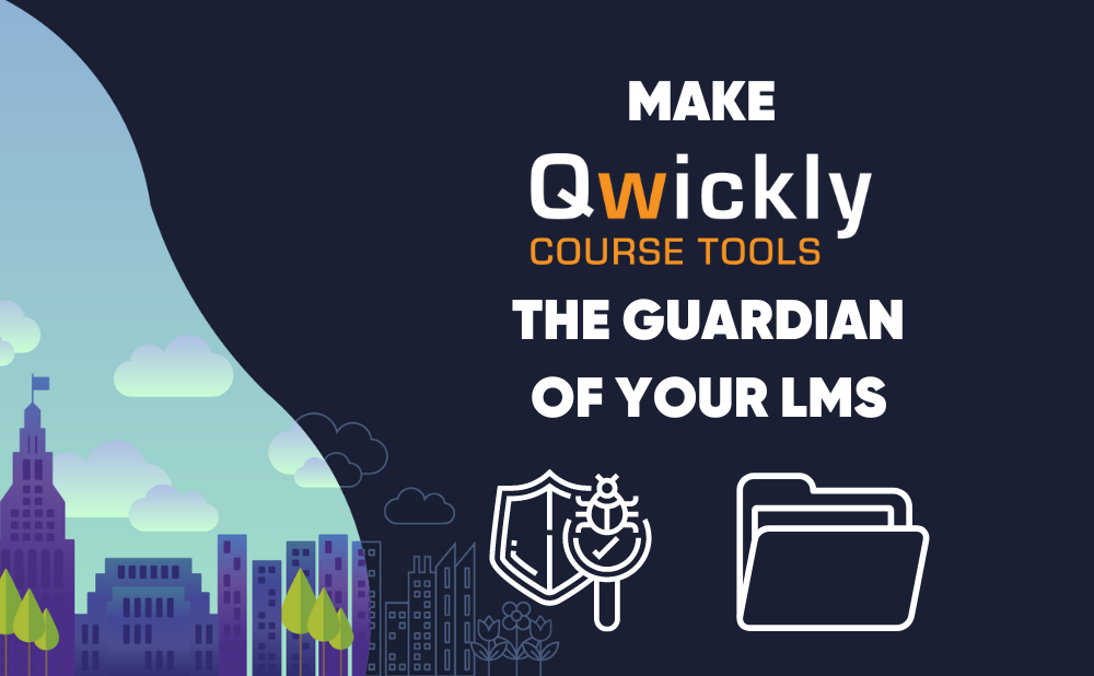 Qwickly | Protect your LMS & Learners from Malicious Files
